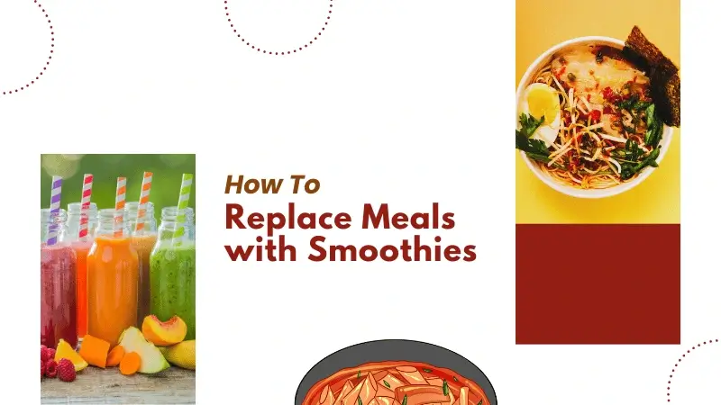 How to Replace Meals with Smoothies? 5 Important Tips