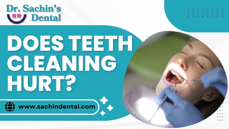Does Teeth Cleaning Hurt? Ways to Manage Discomfort